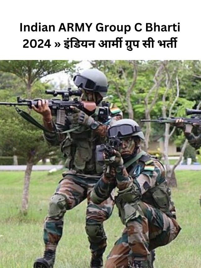 Indian ARMY Group C Bharti 2024 » इंडियन आर्मी ग्रुप सी भर्ती - Sarkari ...