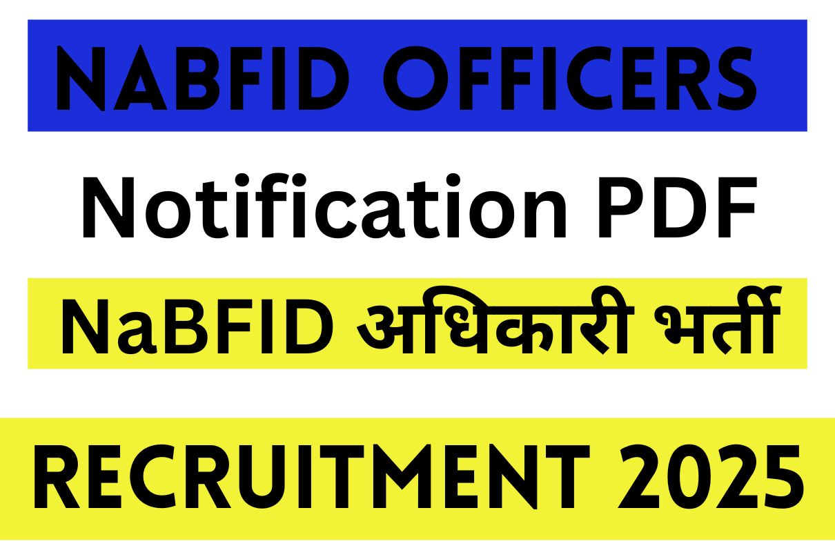 NaBFID Officers Recruitment 2025 Notification PDF NaBFID अधिकारी भर्ती